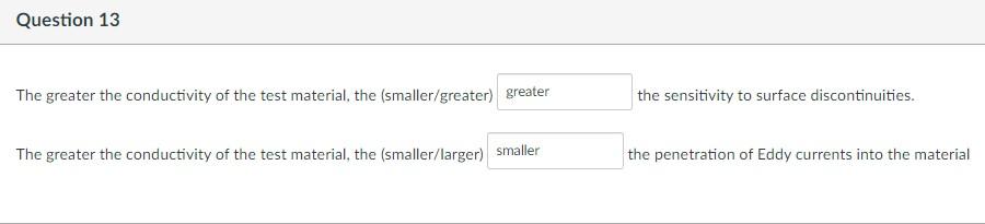 Solved The greater the conductivity of the test material, | Chegg.com