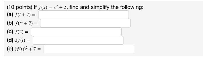 Solved (10 points) If f(x)=x2+2, find and simplify the | Chegg.com