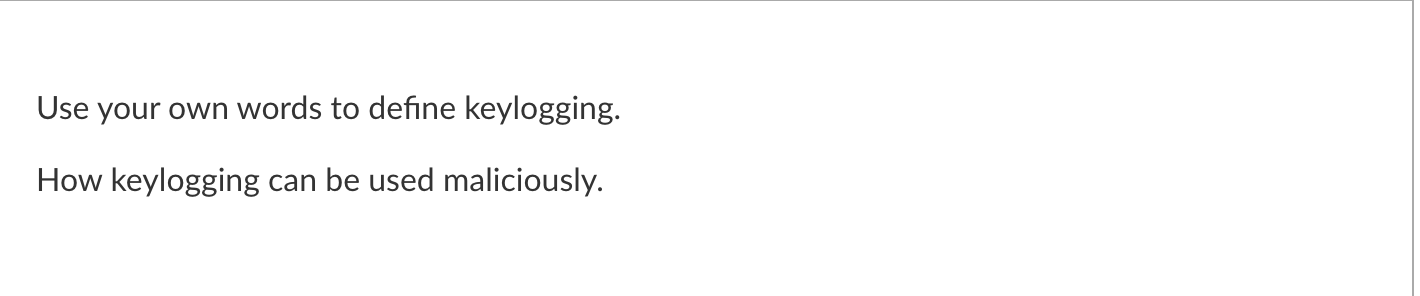 Solved Use your own words to define keylogging. How | Chegg.com