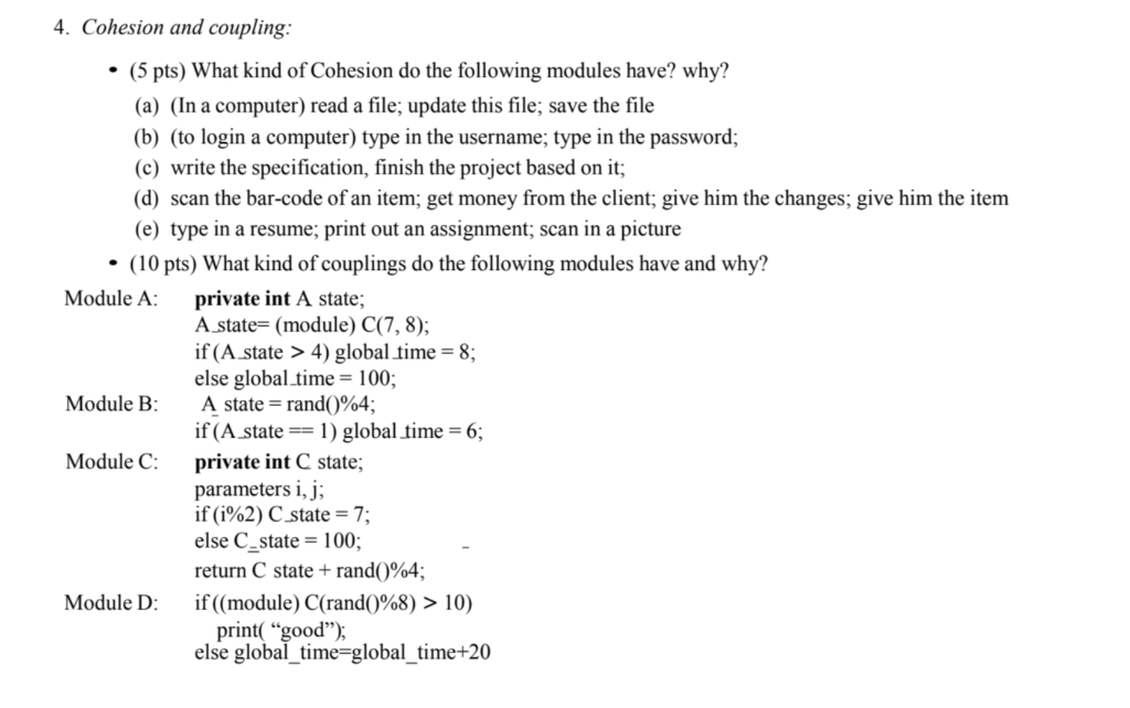 Solved 4. Cohesion and coupling: (5 pts) What kind of | Chegg.com