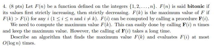 Solved 4. (8 pts) Let F(n) be a function defined on the | Chegg.com