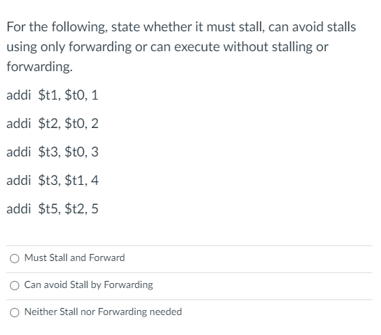 Solved For the following, state whether it must stall, can | Chegg.com