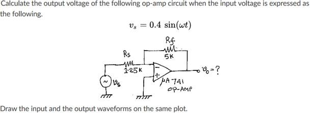 Solved Calculate the output voltage of the following op-amp | Chegg.com