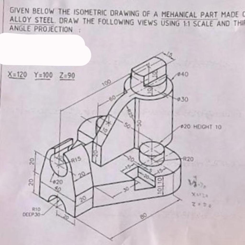 Solved GIVEN BELOW THE ISOMETRIC DRAWING OF A MEHANICAL PART | Chegg.com