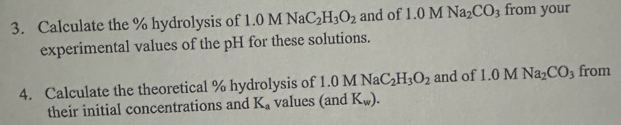 Solved Need help with Q 3 and 4. PH for 1.0M NaC2H3O2 is | Chegg.com