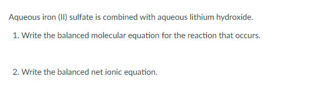 Solved Aqueous iron (II) sulfate is combined with aqueous | Chegg.com