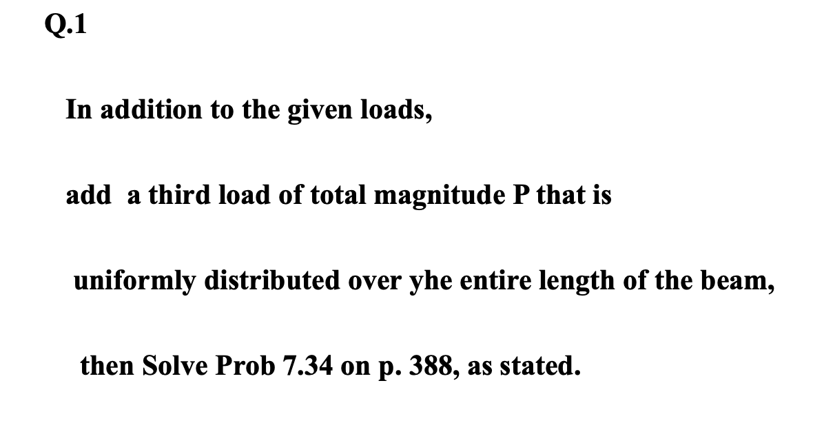 Solved Q.1 In addition to the given loads, add a third load | Chegg.com