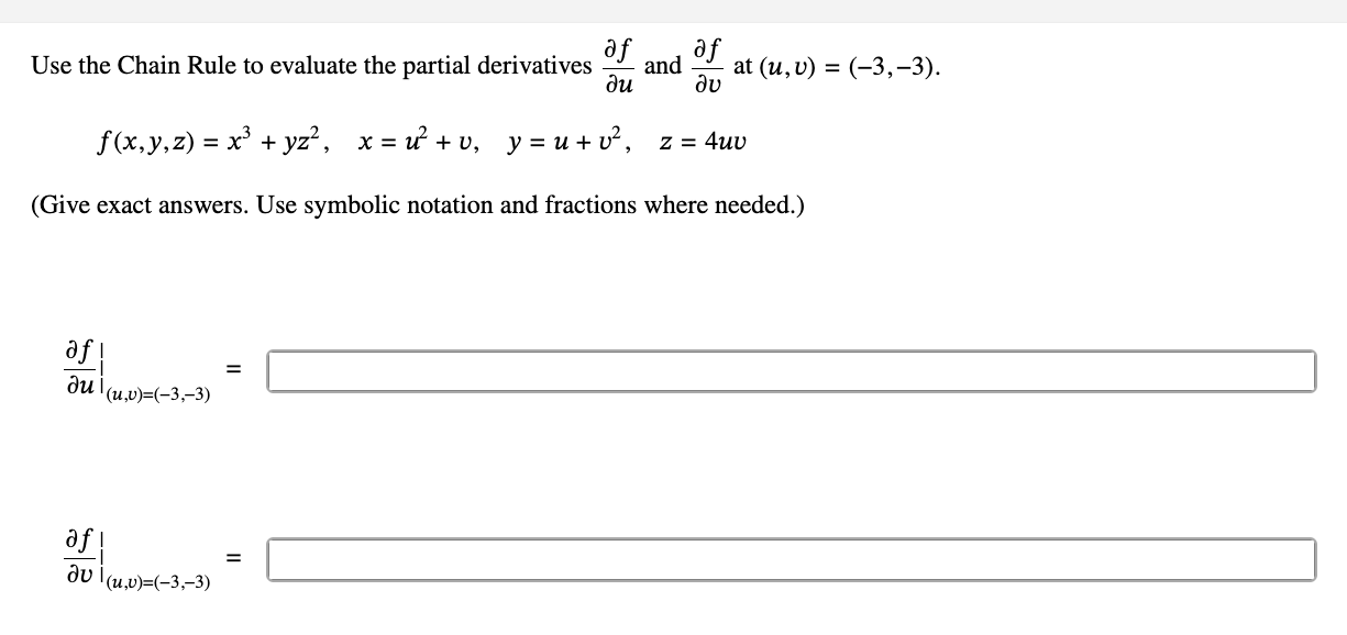 Solved Use the Chain Rule to evaluate the partial | Chegg.com