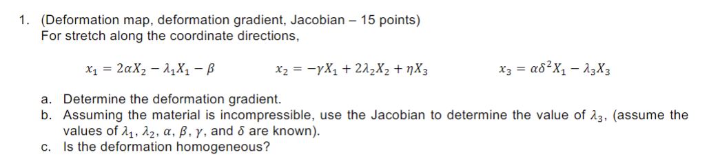 Solved 1. (Deformation map, deformation gradient, Jacobian - | Chegg.com