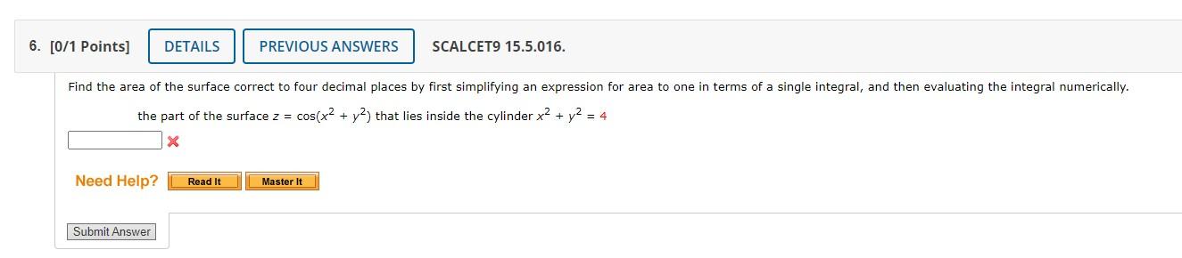 [Solved]: Find the area of the surface correct to four dec