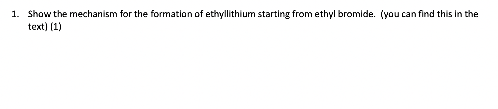 Solved Show the mechanism for the formation of ethyllithium | Chegg.com