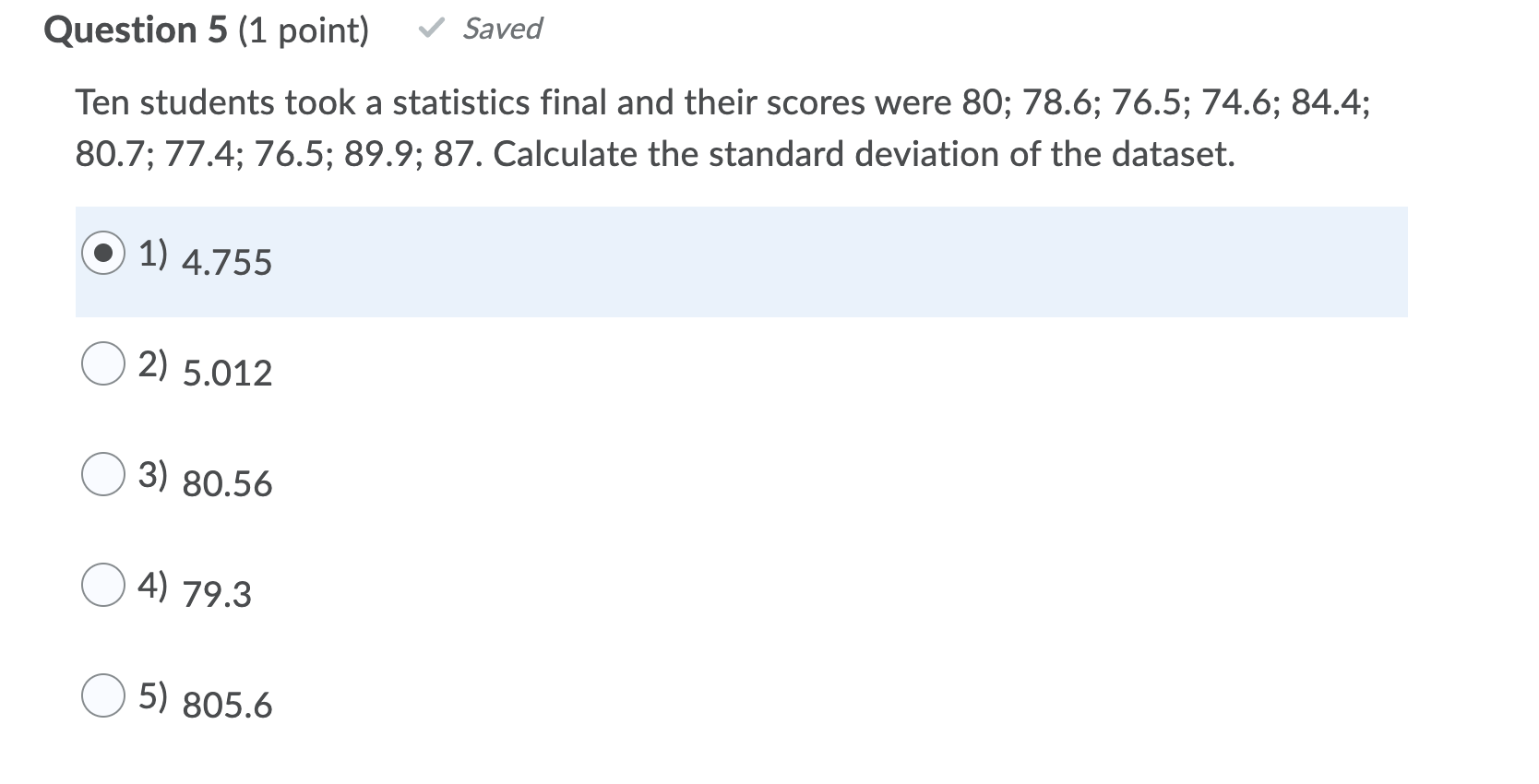 Solved Question 5 (1 point) Saved Ten students took a | Chegg.com