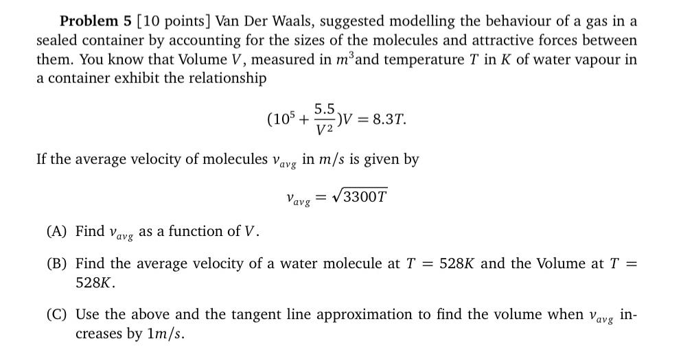 Solved Problem 5 [10 points] Van Der Waals, suggested | Chegg.com