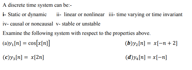 Solved A discrete time system can be:- i-Static or dynamic | Chegg.com