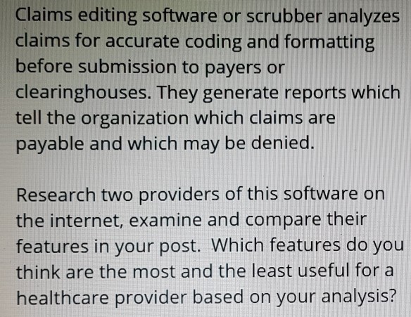 Solved Claims editing software or scrubber analyzes claims | Chegg.com
