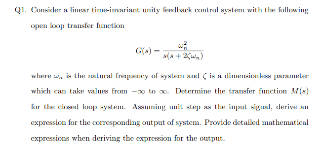 Solved Q1. Consider a linear time-invariant unity feedback | Chegg.com