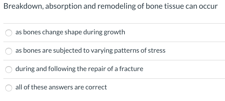 Solved Breakdown, absorption and remodeling of bone tissue | Chegg.com