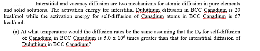 Solved Interstitial and vacancy diffusion are two mechanisms | Chegg.com