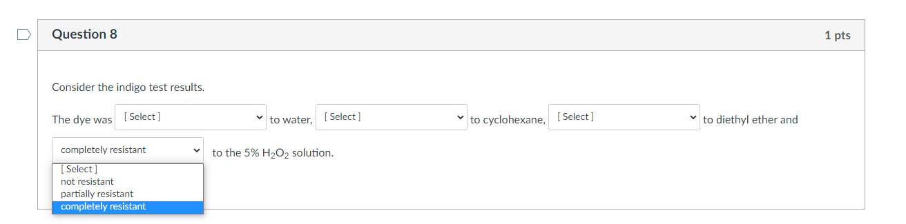 Solved Question 8 1 pts Consider the indigo test results. | Chegg.com