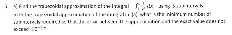 Solved 5. a) Find the trapezoidal approximation of the | Chegg.com