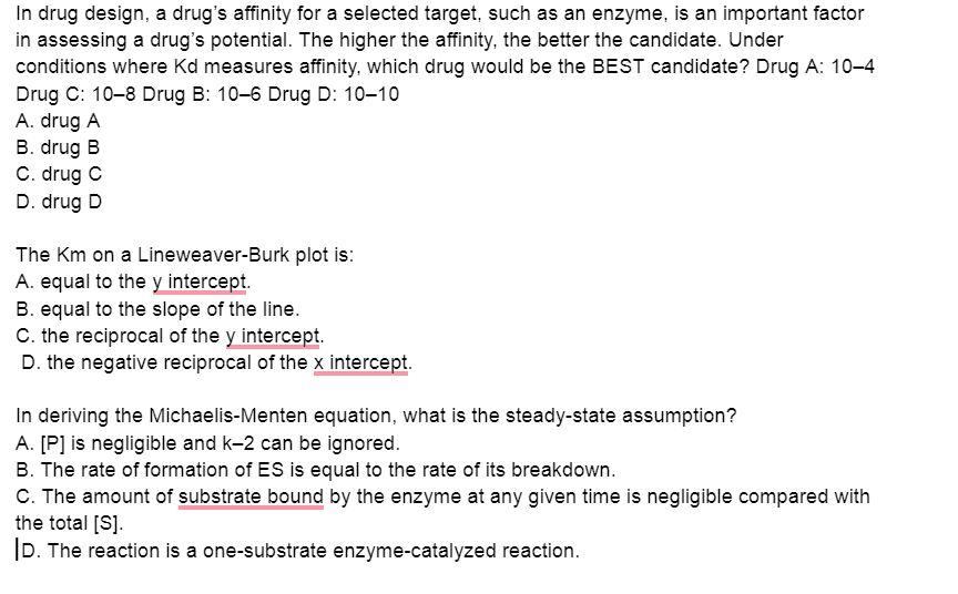 Solved In drug design, a drug's affinity for a selected | Chegg.com