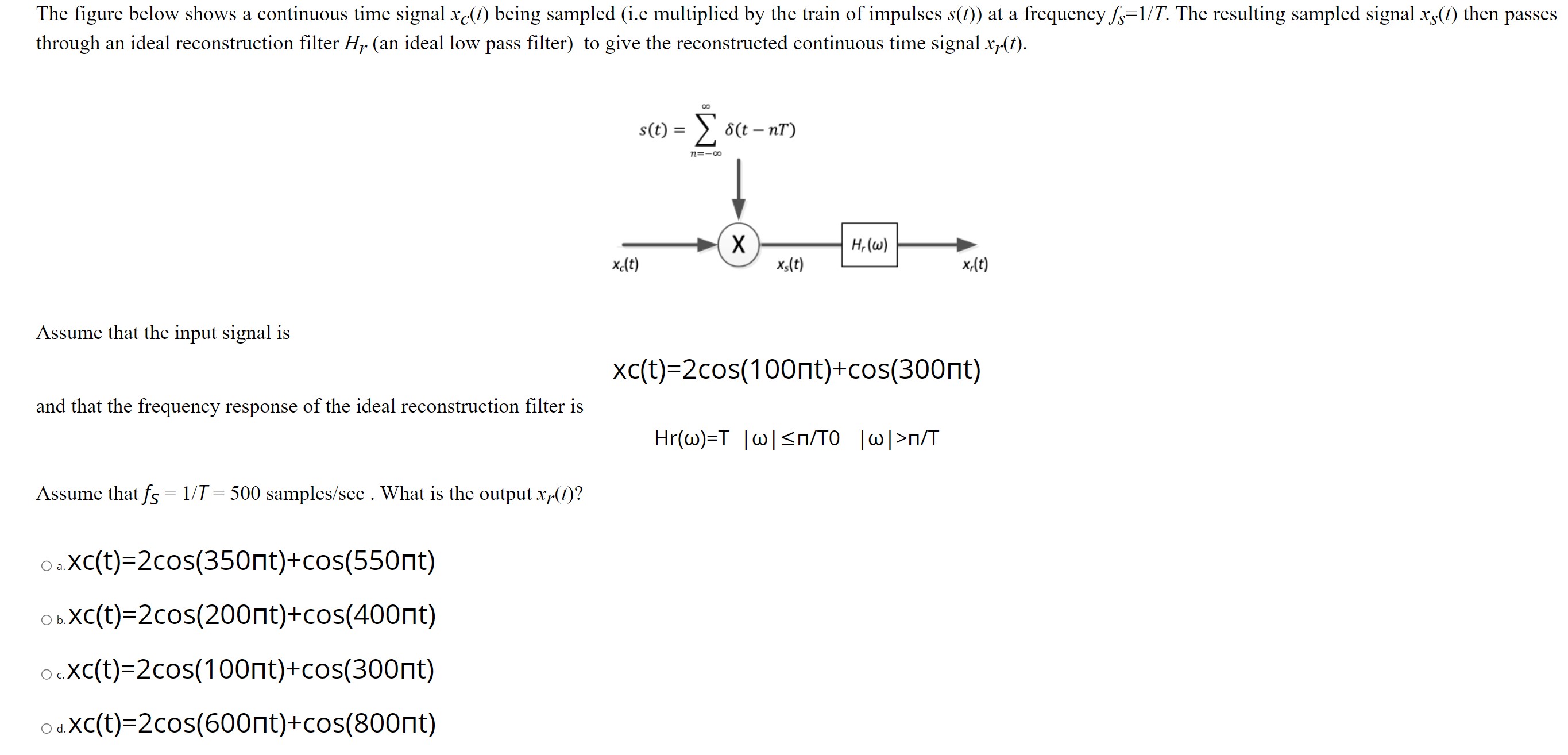 Solved The figure below shows a continuous time signal xC(t) | Chegg.com