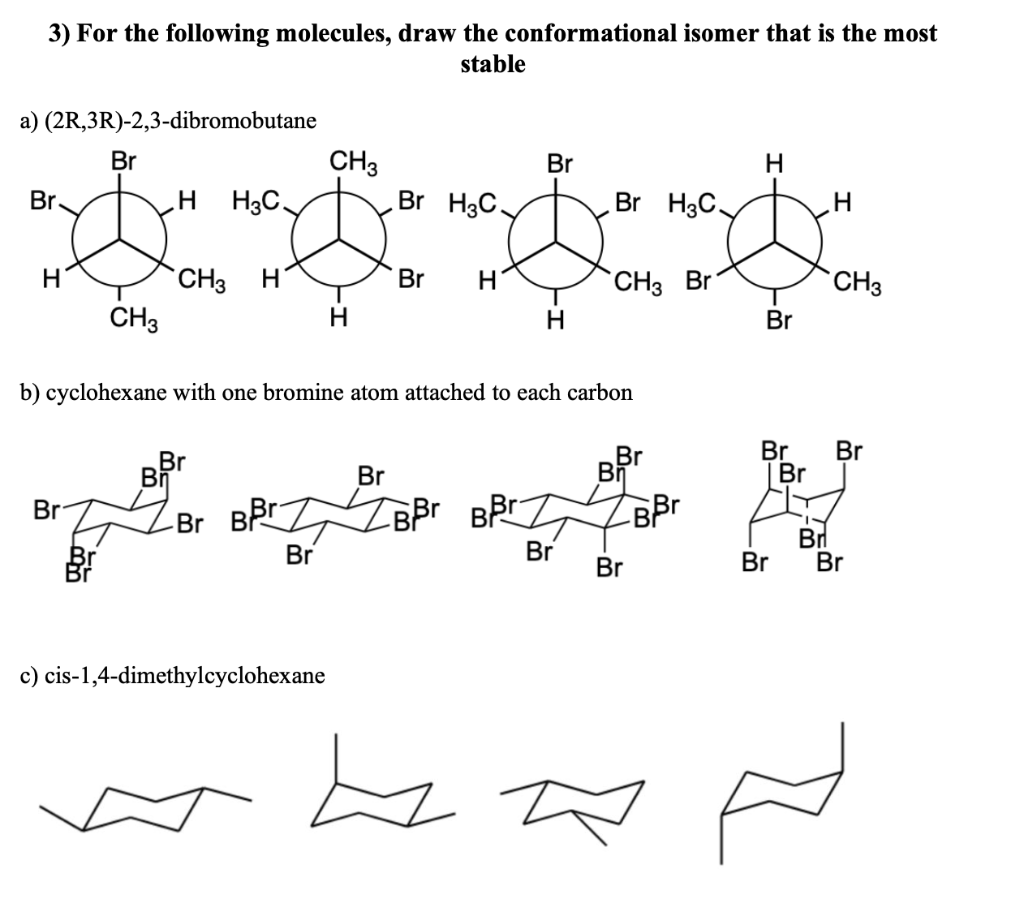 Solved 3) For the following molecules, draw the | Chegg.com