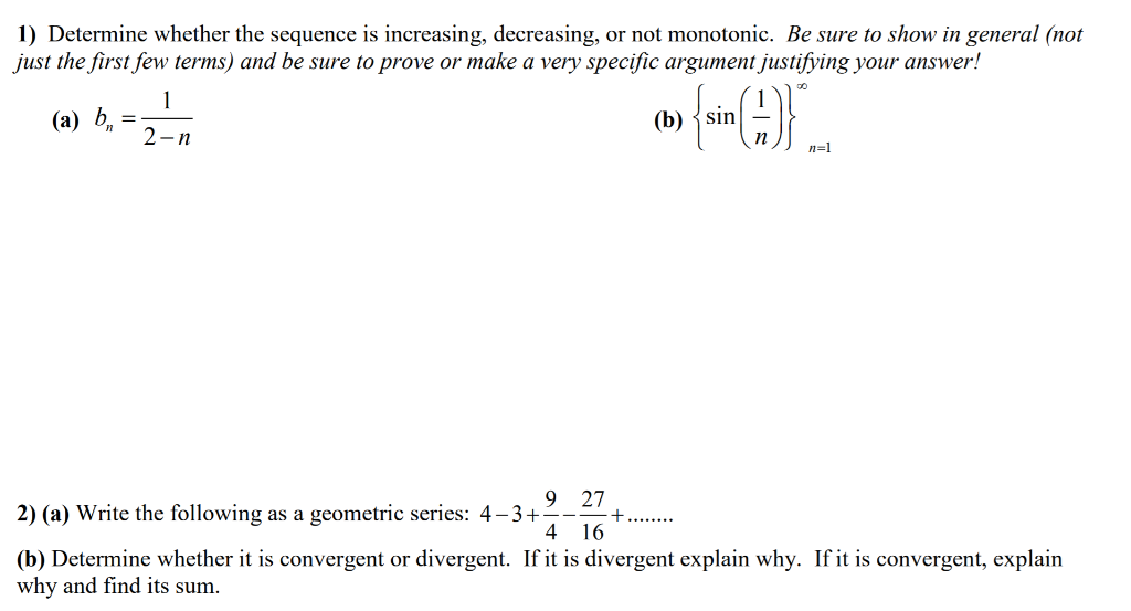Solved 1) Determine whether the sequence is increasing, | Chegg.com