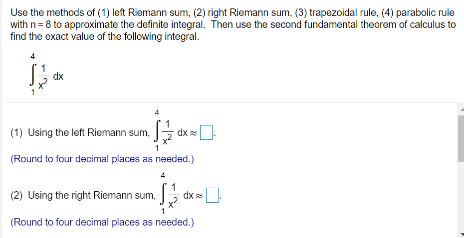 Solved Use the methods of (1) left Riemann sum, (2) right | Chegg.com