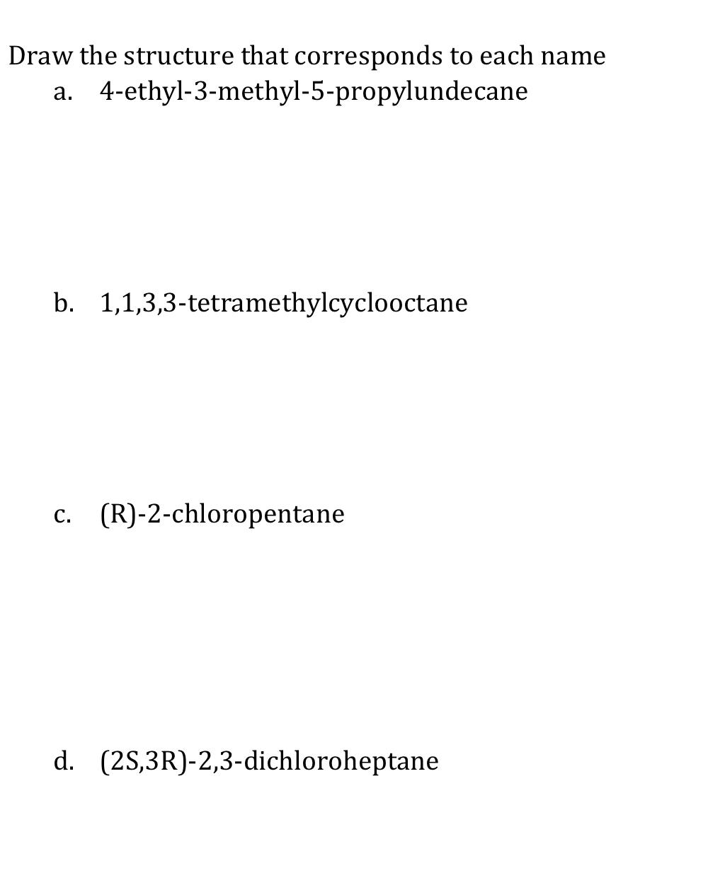Solved Draw the structure that corresponds to each name | Chegg.com