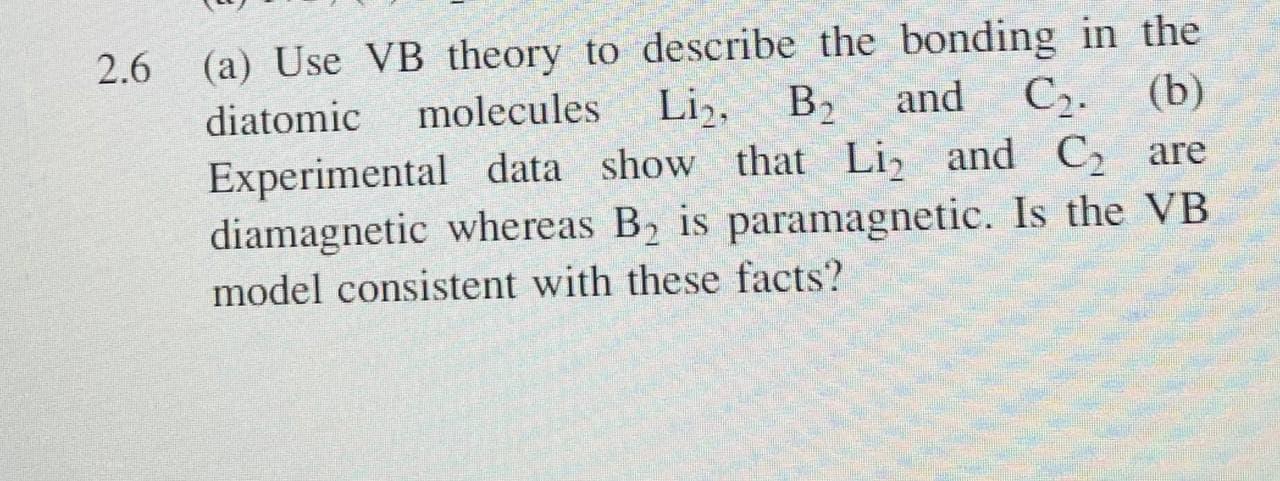 Solved 2.6 (a) Use VB theory to describe the bonding in the | Chegg.com