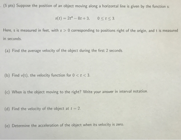 Solved (5 pts) Suppose the position of an object moving | Chegg.com