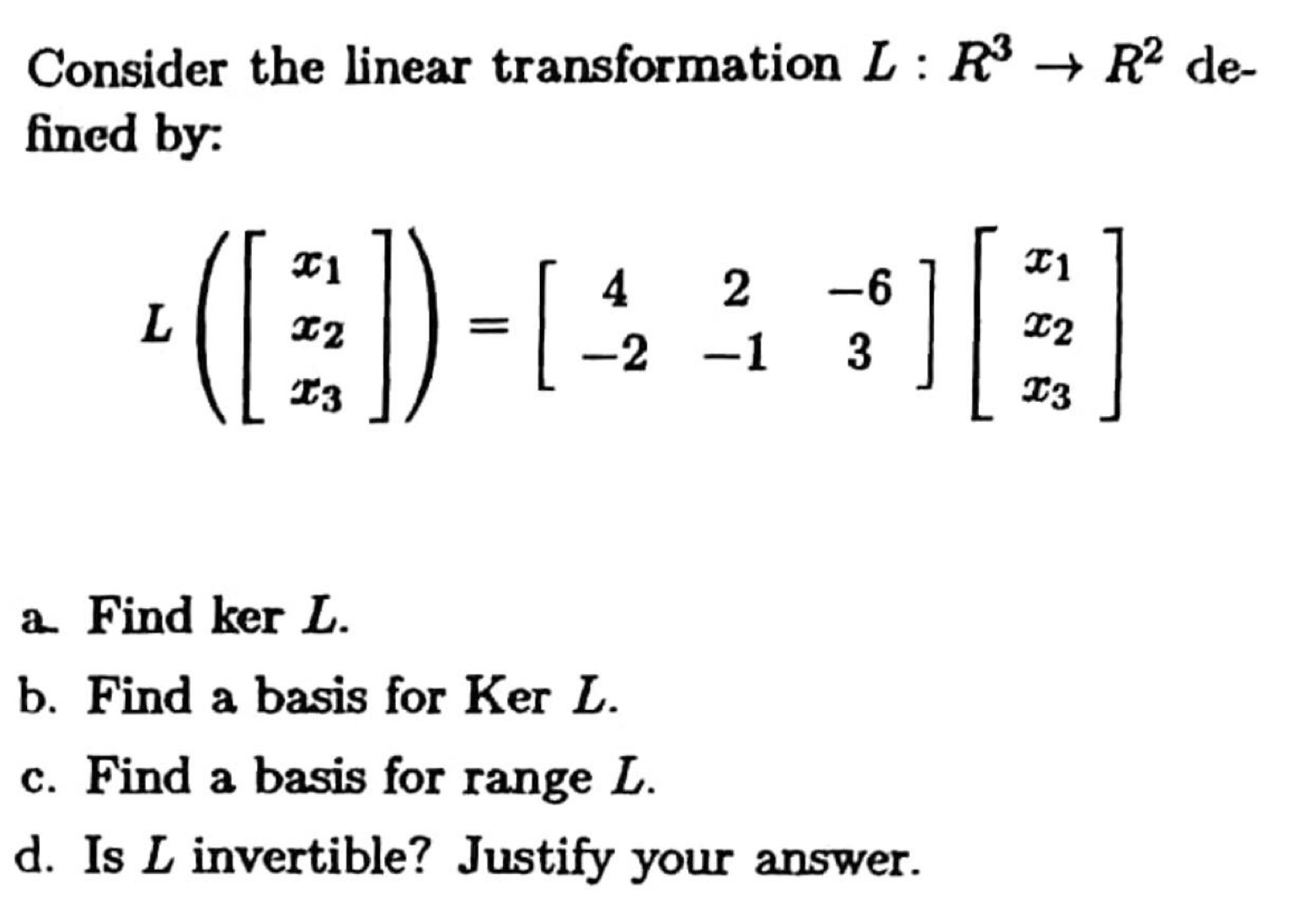 Solved Consider The Linear Transformation L R3→r2 Defined