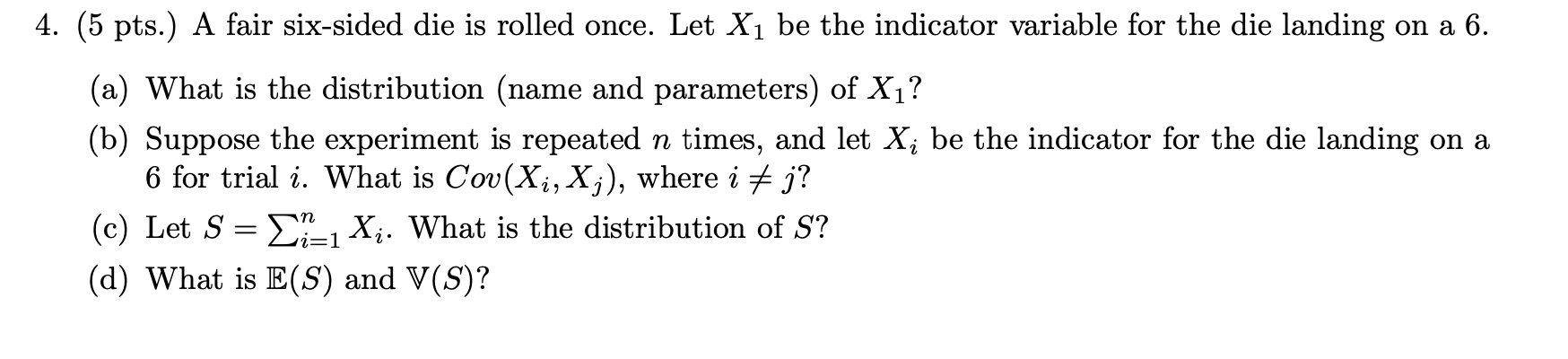 Solved 4. (5 pts.) A fair six-sided die is rolled once. Let | Chegg.com