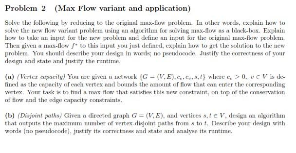 Solved Problem 2 (Max Flow variant and application) Solve | Chegg.com