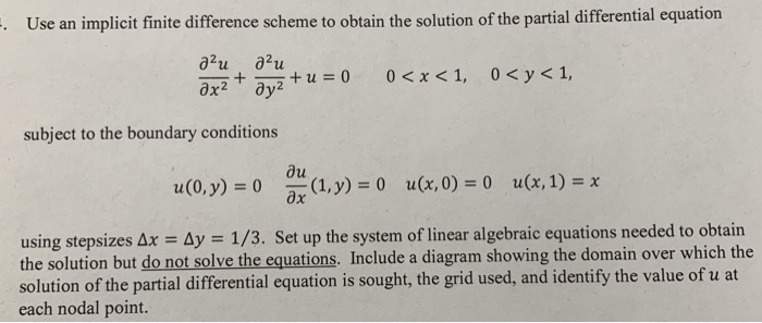Solved Use an implicit finite difference scheme to obtain | Chegg.com