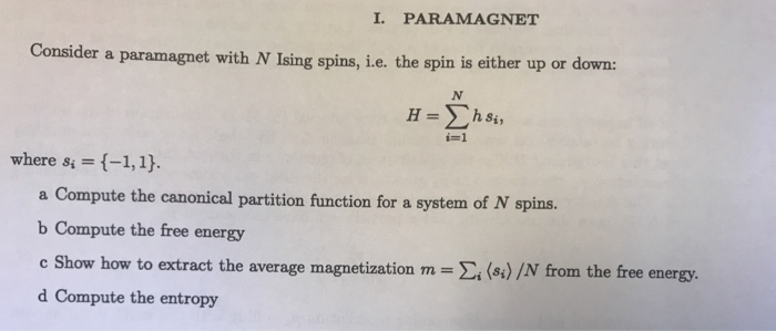 Solved I. PARAMAGNET Consider a paramagnet with N Ising | Chegg.com