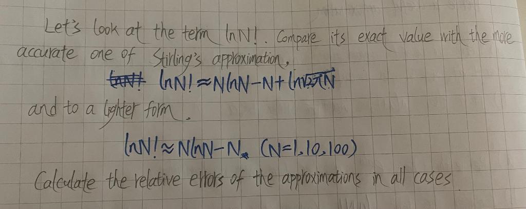 Solved Let's look at the term lnN !. Compare its exact value | Chegg.com