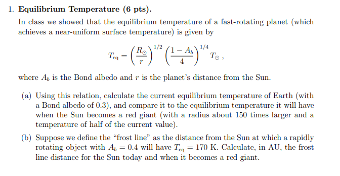 Solved 1. Equilibrium Temperature (6 pts). In class we | Chegg.com