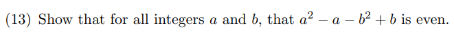 Solved (13) Show that for all integers a and b, that | Chegg.com