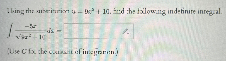 Solved Using the substitution u=9x2+10, ﻿find the following | Chegg.com