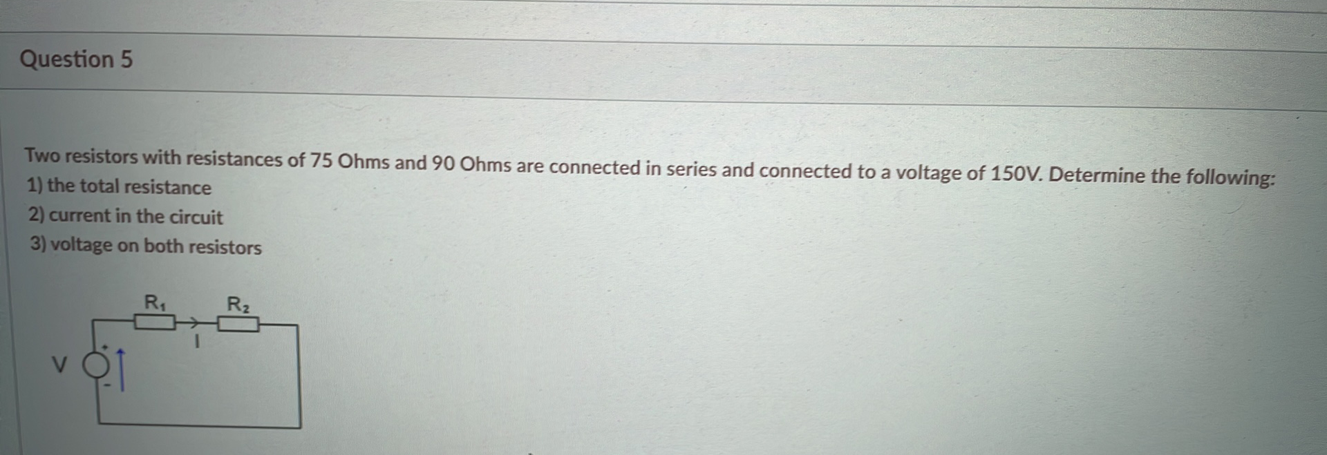 [Solved]: Two resistors with resistances of 75Ohms and 90Oh