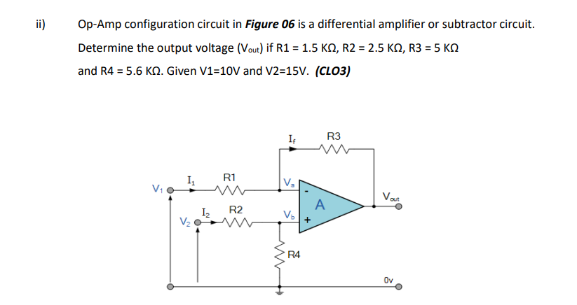 Solved ii) ﻿Op-Amp configuration circuit in Figure 06 ﻿is a | Chegg.com