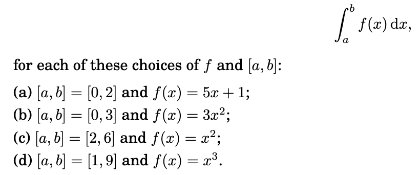 Solved ∫abf(x)dx for each of these choices of f and [a,b] : | Chegg.com
