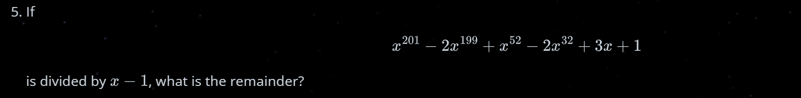 Solved Ifx201-2x199+x52-2x32+3x+1is divided by x-1, ﻿what is | Chegg.com