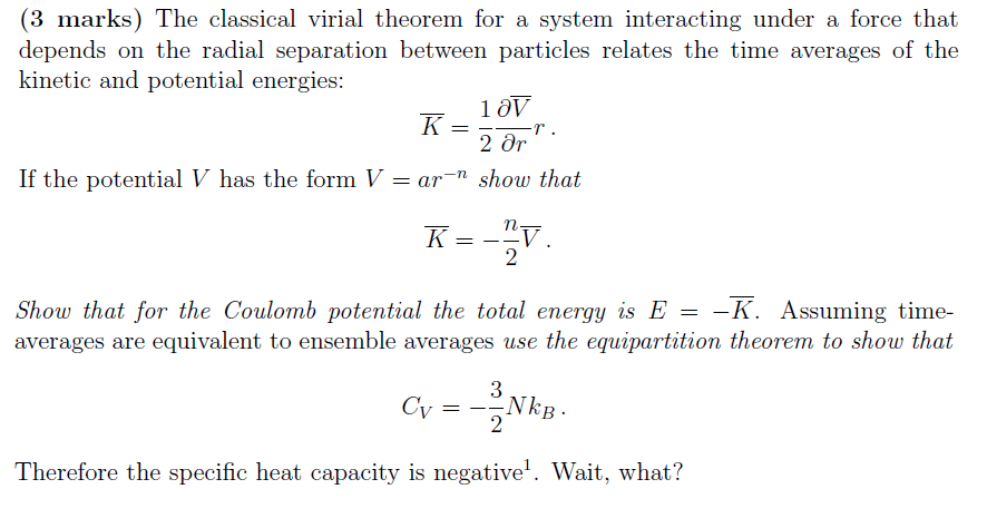 Solved (3 marks) The classical virial theorem for a system | Chegg.com