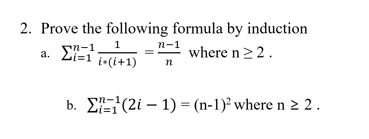 Solved 2. Prove the following formula by induction where | Chegg.com