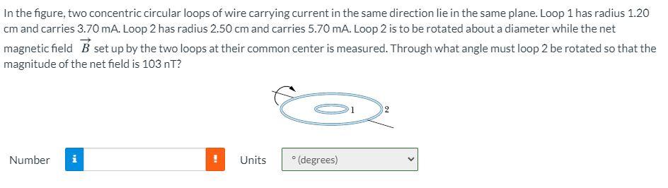 Solved In the figure, two concentric circular loops of wire | Chegg.com