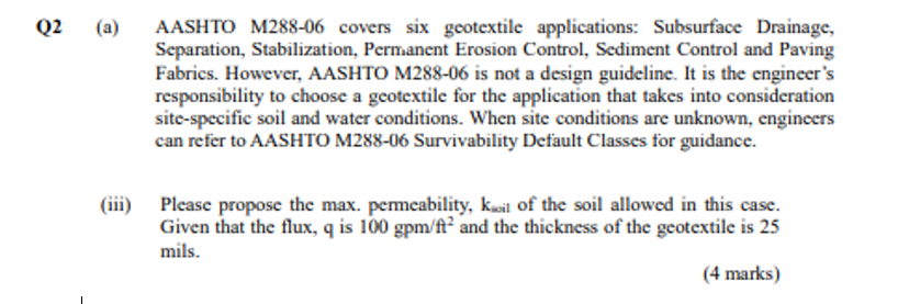 Q2 (a) a AASHTO M288-06 covers six geotextile | Chegg.com