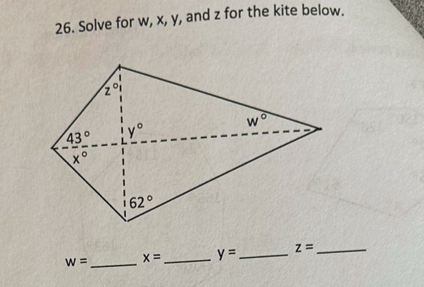 Solved 26. Solve for w,x,y, and z for the kite below. w= x= | Chegg.com